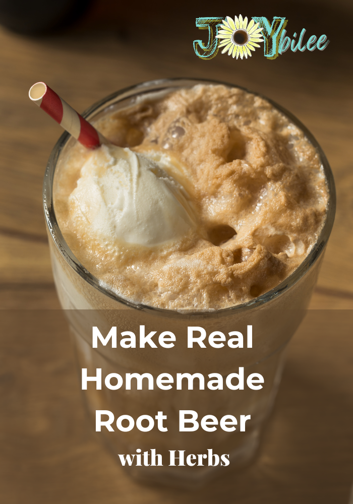 Make Real Homemade Root Beer with Herbs - Joybilee® Farm | DIY | Herbs ...