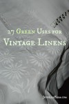 27 Uses for Vintage Linens