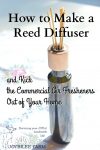 How to Make a Reed Diffuser and Kick the Commercial Air Fresheners Out ...
