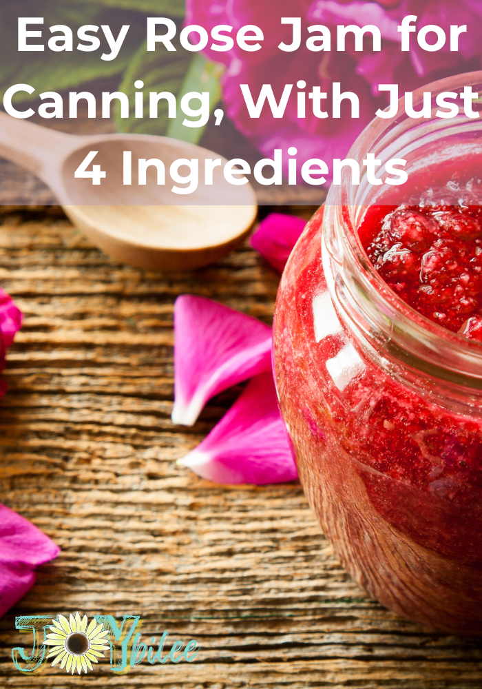Easy Rose Jam for Canning, With Just 4 Ingredients