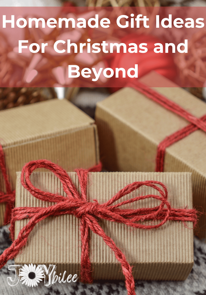 Homemade Gift Ideas For Christmas and Beyond - Joybilee Farm