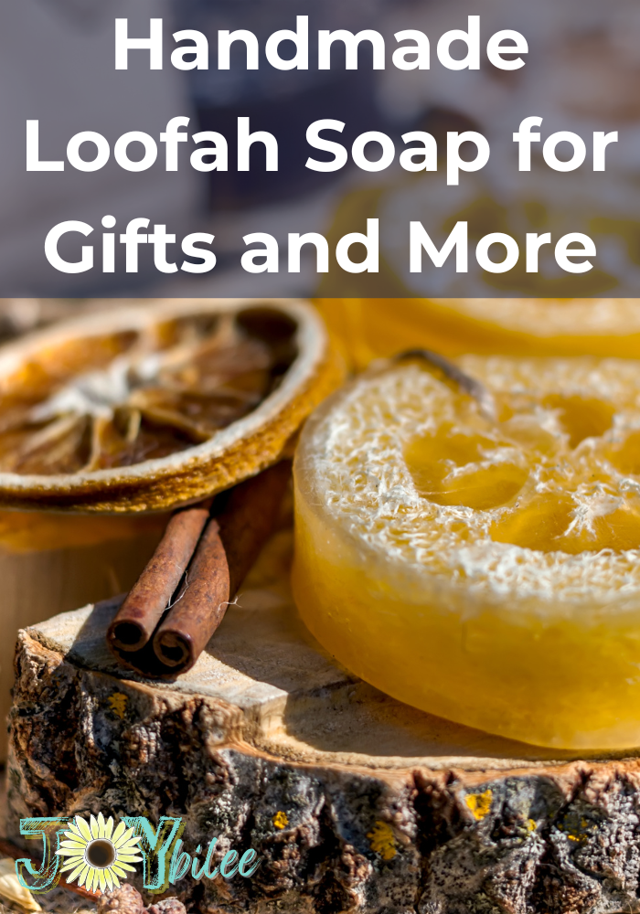 Handmade Loofah Soap for Gifts and More - Joybilee Farm